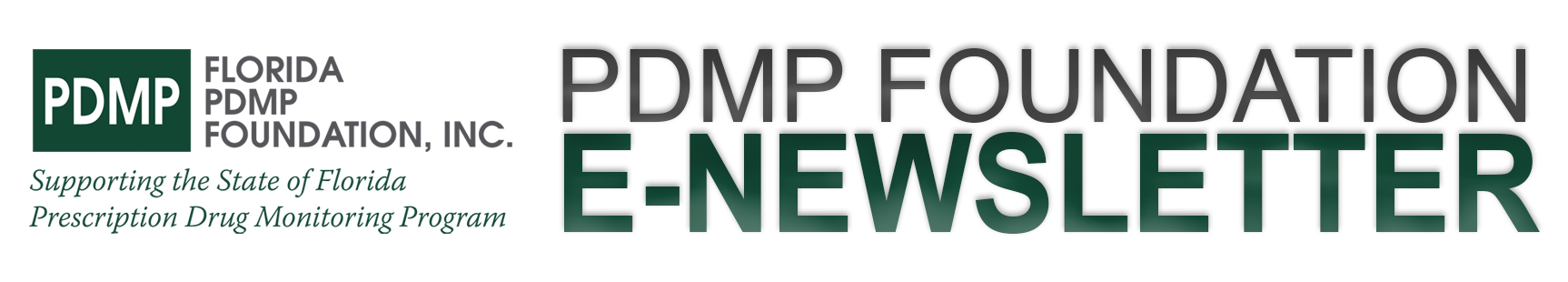 Florida PDMP Foundation E-Newsletter